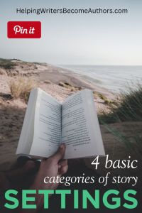 How to Choose Story Settings: The 4 Basic Types of Setting – Asun Book ...